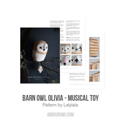 Barn Owl Olivia - Musical Toy amigurumi pattern - Amigurumi.com